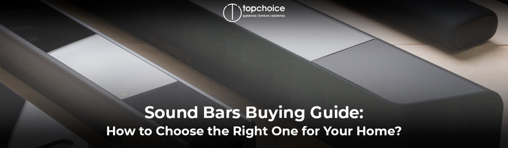 Sound Bar Buying Guide: How to Choose the Right One for Your Home ...