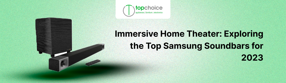 Immersive Home Theater: Exploring the Top Samsung Soundbars for 2023 ...